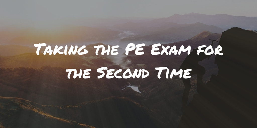 Taking the PE Exam for the Second Time - PE Exam Coach